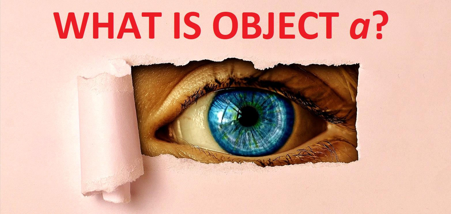 What is Object a? – LACANONLINE.COM